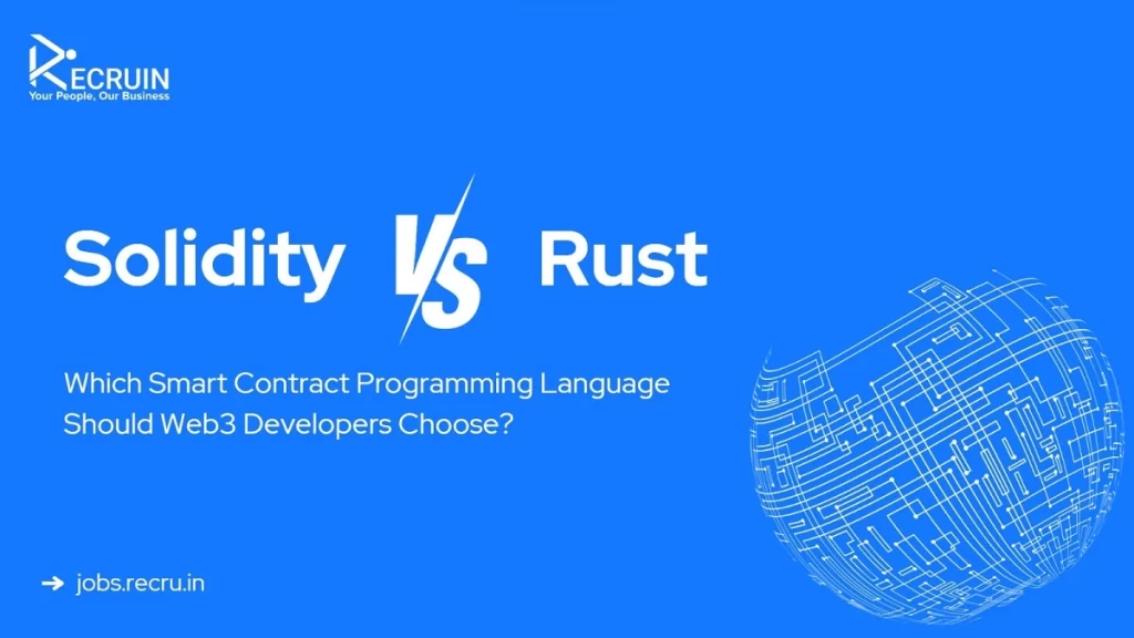 Solidity Vs Rust Which Smart Contract Programming Language Should Web3 Developers Choose